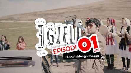 Stupcat Egjeli 2017 - Episodi 1 | GjirafaVideo