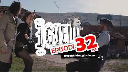 Stupcat Egjeli 2017 - Episodi 32 | GjirafaVideo