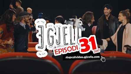 Stupcat Egjeli 2017 - Episodi 31 | GjirafaVideo