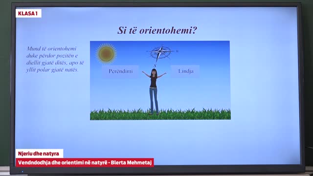 Klasa 1 - Njeriu dhe natyra - Vendndodhja dhe orientimi në natyrë ...