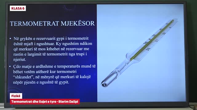 Klasa 6 - Fizikë - Termometrat dhe llojet e tyre | GjirafaVideo
