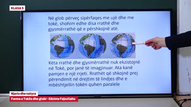 Klasa 5 - Njeriu dhe natyra - Forma e tokës dhe globi | GjirafaVideo