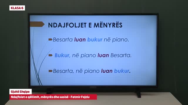 Klasa 6 - Gjuhë shqipe - Ndajfoljet e qëllimit, mënyrës dhe sasisë ...